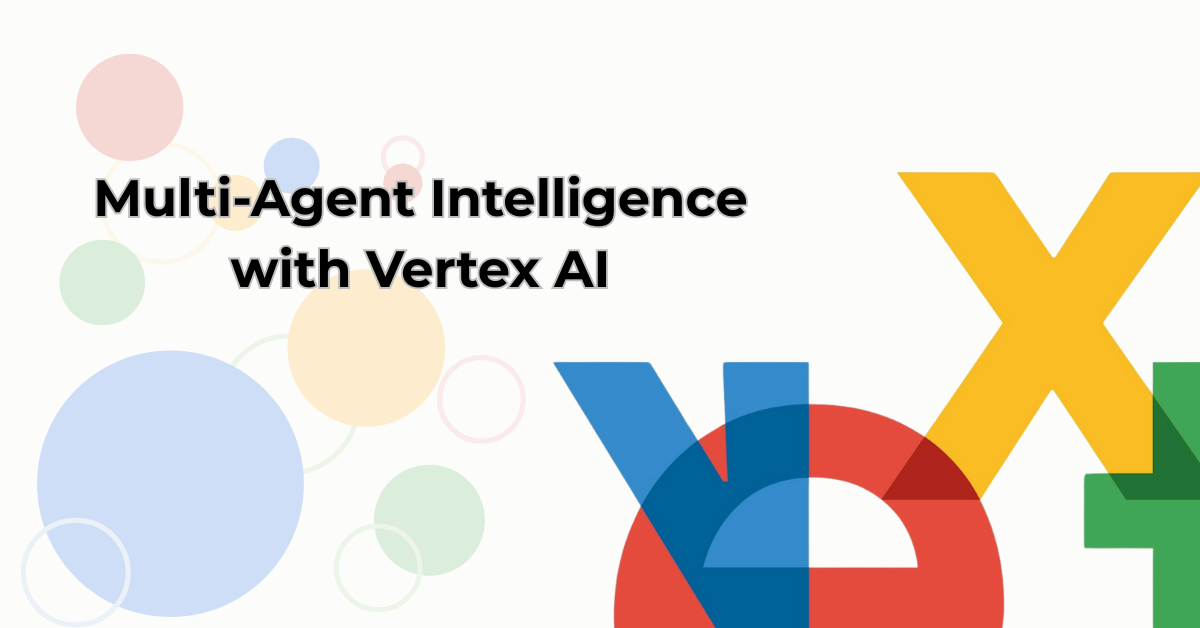 Enterprise Innovation with Vertex AI Multi-Agent Systems for Scalable AI Automation